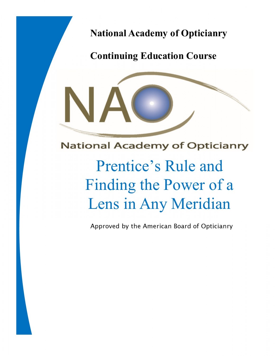 Prentice’s Rule and Finding the Power of a Lens in Any Meridian - NAO